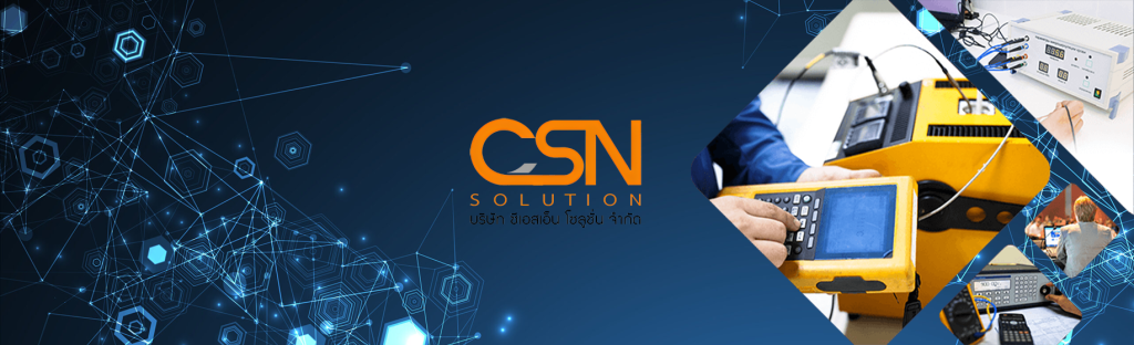 CSN Solution - บริการโซลูชั่นครบวงจรสำหรับอุตสาหกรรมการวัดและทดสอบอุปกรณ์ด้านอิเล็กทรอนิกส์และ ...